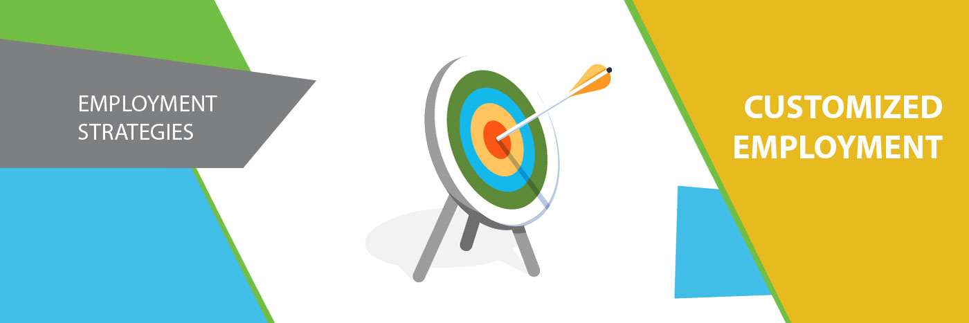 Customized Employment - Project E3 - Empower Educate Employ